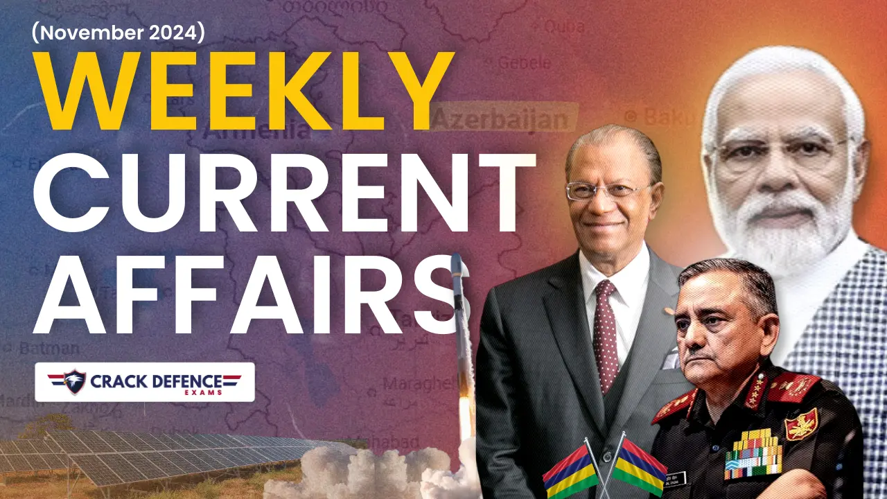 November 3rd Week Current Affairs (CDS): Latest Updates on Global and ...