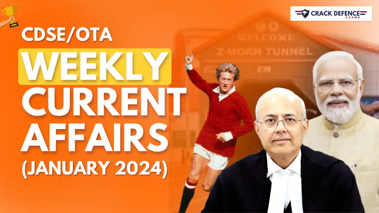 January 3rd Week Current Affairs for CDSE/OTA 2025: National, International, Banking, Defence ...